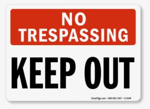 No Trespassing Sign Png Hd - No Trespassing Keep Out - 800x580 PNG ...
