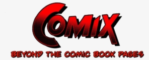 Beyond The Comic Book Pages - Comix: Beyond The Comic Book Pages ...