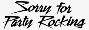 Logo Sorry For Party Rocking - Party Rock Lmfao Logo - 1705x585 PNG ...