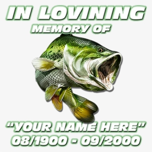 In Loving Memory Fishing Decal - Bass Fish Store Logo - 525x525 PNG ...