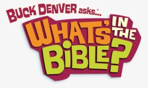 What's In The Bible - Buck Denver Asks What's In The Bible - 1536x873 ...