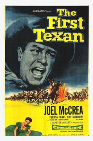 1956's “the First Texan” Is A Star Vehicle For One - First Texan ...