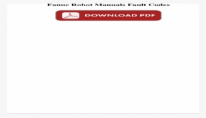 Fanuc Robot Manuals Fault Codes About Fanuc Servo Drive - Transistor ...