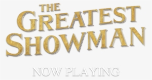 The Greatest Showman - Calligraphy - 566x308 PNG Download - PNGkit