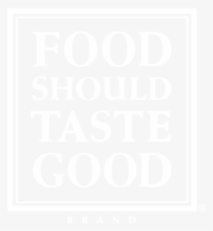 Food Should Taste Good - 480x468 PNG Download - PNGkit