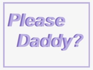 Report Abuse - Please Daddy - 461x351 PNG Download - PNGkit