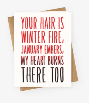 Your Hair Is Winter Fire Haiku Greeting Card - Am On A Curiosity Voyage ...
