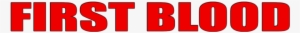 First Blood Image - First Blood Movie Logo - 800x310 PNG Download - PNGkit