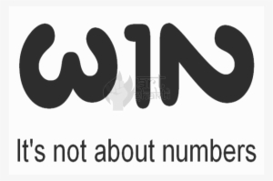B/w Text Win It's Not About Numbers - Calligraphy - 606x402 PNG ...
