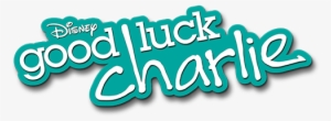 Good Luck Charlie Logo - Good Luck Charlie Sign - 500x240 PNG Download ...