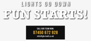 Lights Go Down Fun Starts - Parallel - 787x364 PNG Download - PNGkit