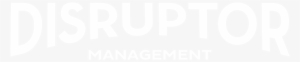 Disruptor Management Is The Artist Management Division - Disruptor ...