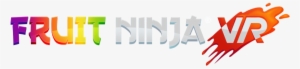 Fruit Ninja Vr - Fruit Ninja Vr Png - 850x199 PNG Download - PNGkit