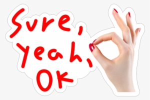 Sure Yeah Ok - Portable Network Graphics - 490x317 PNG Download - PNGkit