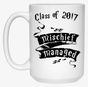 Mischief Managed Class Of Mug Oz Teeholic Png Mischief - Universal ...