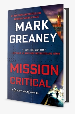 From Mark Greaney, The New York Times Bestselling Author - Agent In ...