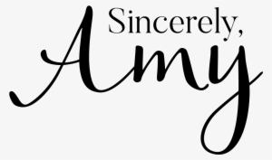 Sincerely, Amy Sincerely - Amy In Fancy Writing - 1000x602 PNG Download ...