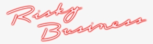 Risky Business Movie Logo - Film - 800x310 PNG Download - PNGkit