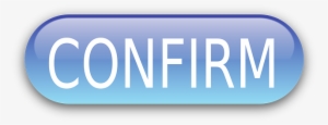Differences Between Conform And Confirm - Confirm Button - 640x320 PNG ...