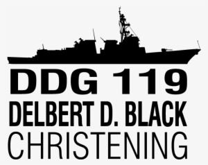 Navy To Christen Destroyer Delbert D Black - Transformational Touri By ...