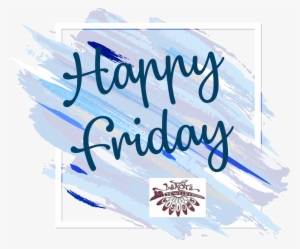 Happy Friday - Calligraphy - 750x750 PNG Download - PNGkit