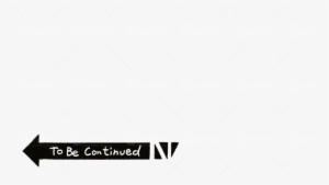 To Be Continued Meme Png Image - Illustration - 850x479 PNG Download ...