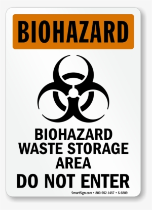Biohazard Waste Storage Area Do Not Enter Sign - Biohazard Infected ...
