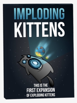 Exploding Kittens Expansion Pack - Imploding Kittens Expansion Pack ...