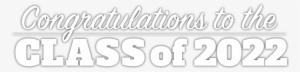 Welcome Class Of 2022 Sign - 1600x420 PNG Download - PNGkit