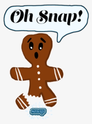 Oh Snap Gingerbread Man - 674x518 PNG Download - PNGkit