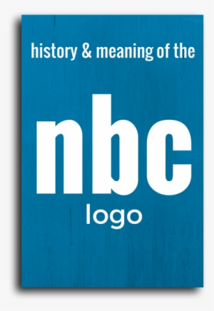 History & Meaning Of Nbc Logo Image - John Mayer Where The Light ...