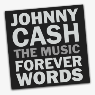Johnny Cash Forever Words - 702x704 PNG Download - PNGkit
