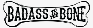 Badass To The Bone Band Logo - 1920x593 PNG Download - PNGkit
