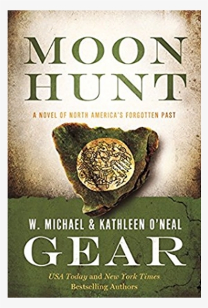 Michael Gear And Kathleen O'neal Gear Are Best Selling - Moon Hunt ...