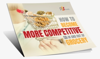 How To Become More Competitive In And Out Of Grocery - Brochure ...