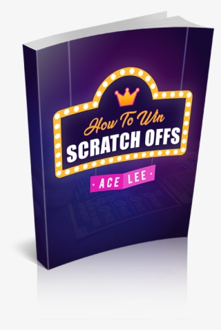"how To Win Scratch Offs" Is The World's First & Original - Graphic ...