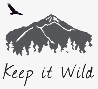 Keep It Wild - 2202x1709 PNG Download - PNGkit