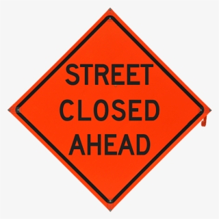Street Closed Ahead Safety Roadside Roll-up Sign With - Road Work Ahead ...