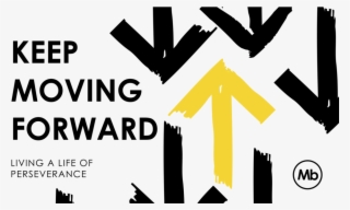 Keep Moving Forward Series Slide-01 - Graphic Design - 1000x563 PNG ...