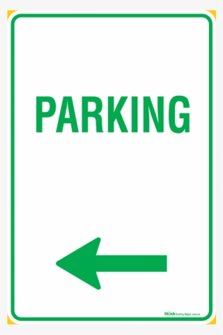 Parking Arrow Left - Sign - 800x800 PNG Download - PNGkit