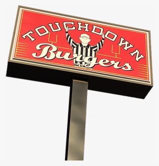 Touchdown Burgers In Enterprise, Al - Sign - 600x560 PNG Download - PNGkit