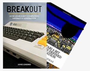 Jamie Lendino, Author Of Breakout - Breakout: How Atari 8-bit Computers Defined A Gener ...