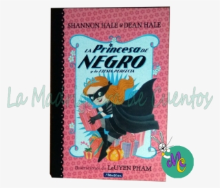 La Princesa De Negro Y La Fiesta Perfecta ~ La Madriguera - Princess In ...