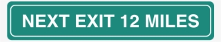 Next, Exit, 12, Miles, Distance, Sign - Emergency Exit - 960x480 PNG ...