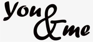 You And Me Word Art Freebie - Calligraphy - 1800x1200 PNG Download - PNGkit